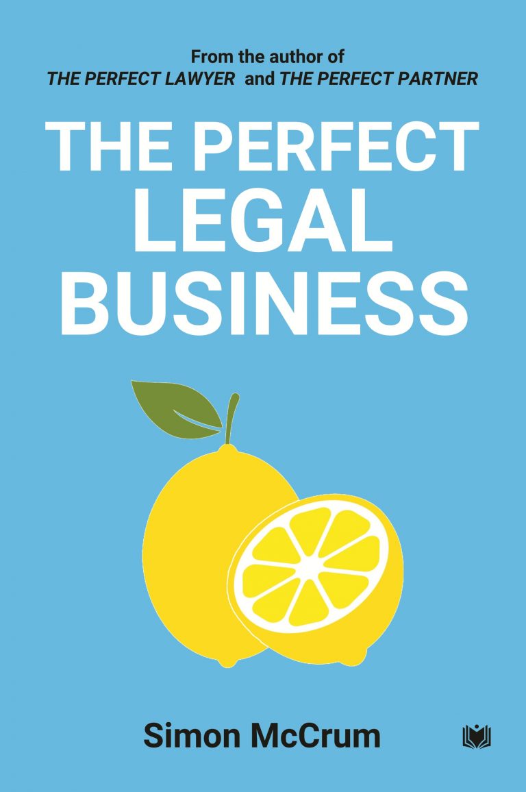 The Perfect Legal Business by Simon McCrum